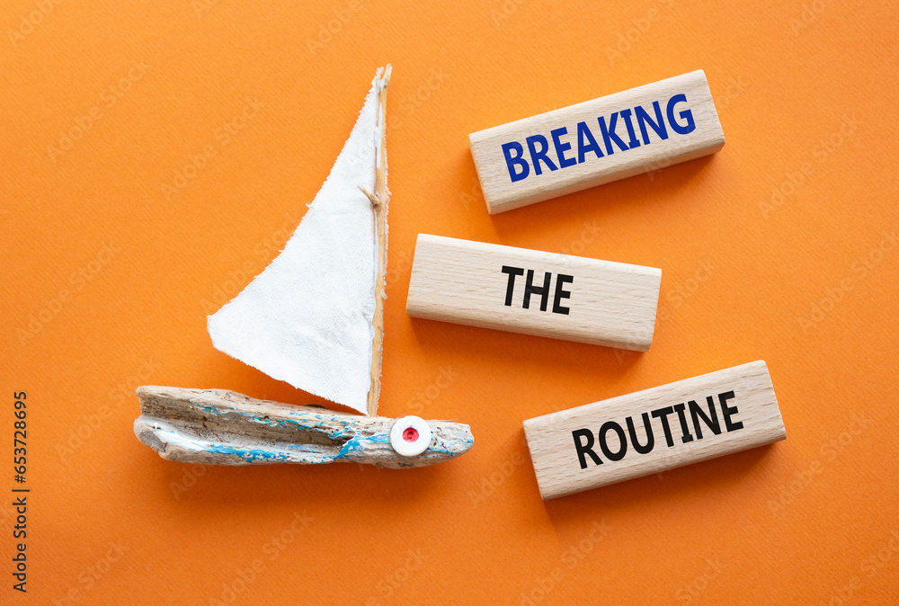 Breaking the Routine week symbol. Concept words Breaking the Routine on ...