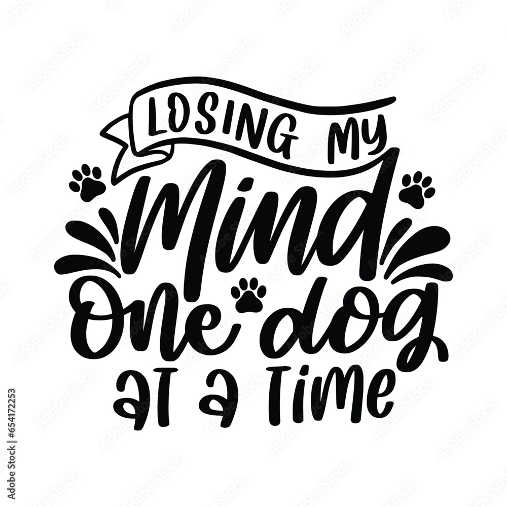 Dog Lettering Quotes. dog phrase black and white poster. Inspirational ...