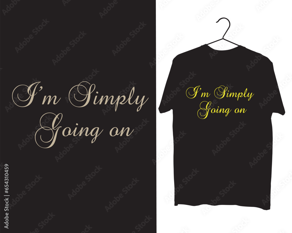 T- shirt design, CMYK color mode. Editable color. Free font used ...