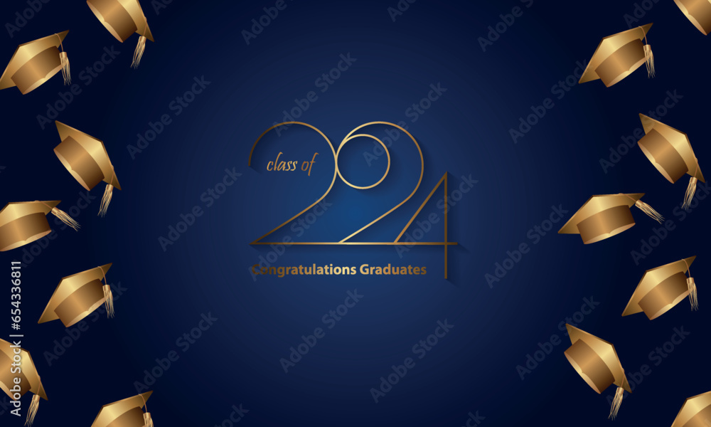 Congratulations on your graduation from school. Class of 2024 ...