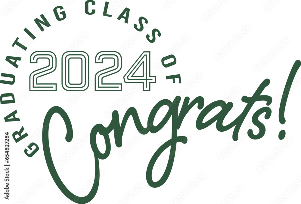 Congrats! Graduating Class of 2024 in Green Stock Vector | Adobe Stock
