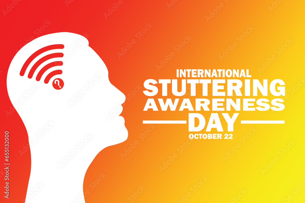 October is International Stuttering Awareness Day background template ...