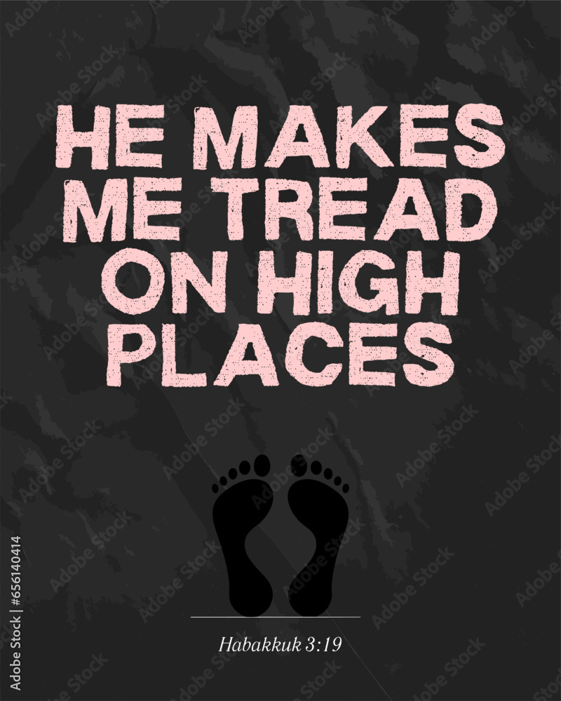 The Lord makes thread high places message hope bible verse Habakkuk old ...