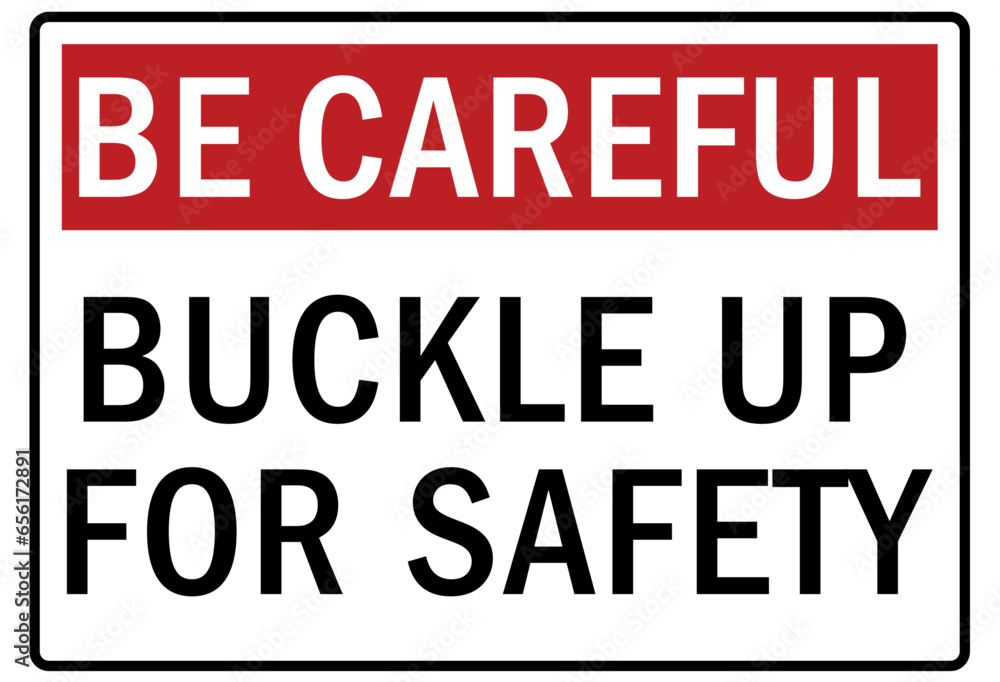 Be careful warning sign and labels buckle up for safety Stock Vector ...
