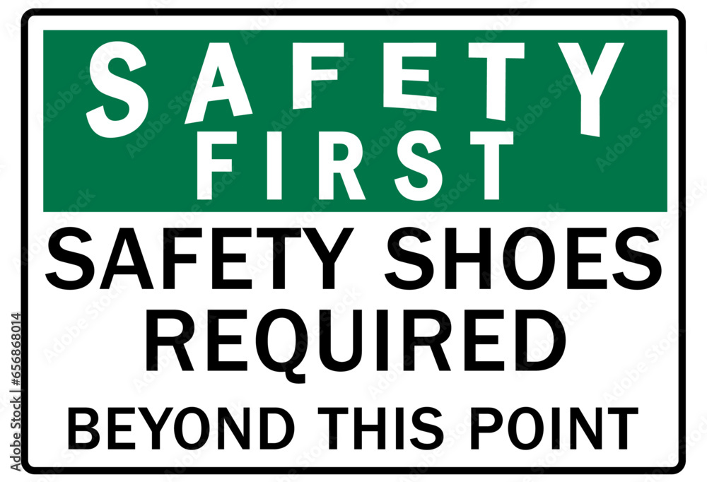 Safety shoes sign and labels safety shoes required beyond this point ...