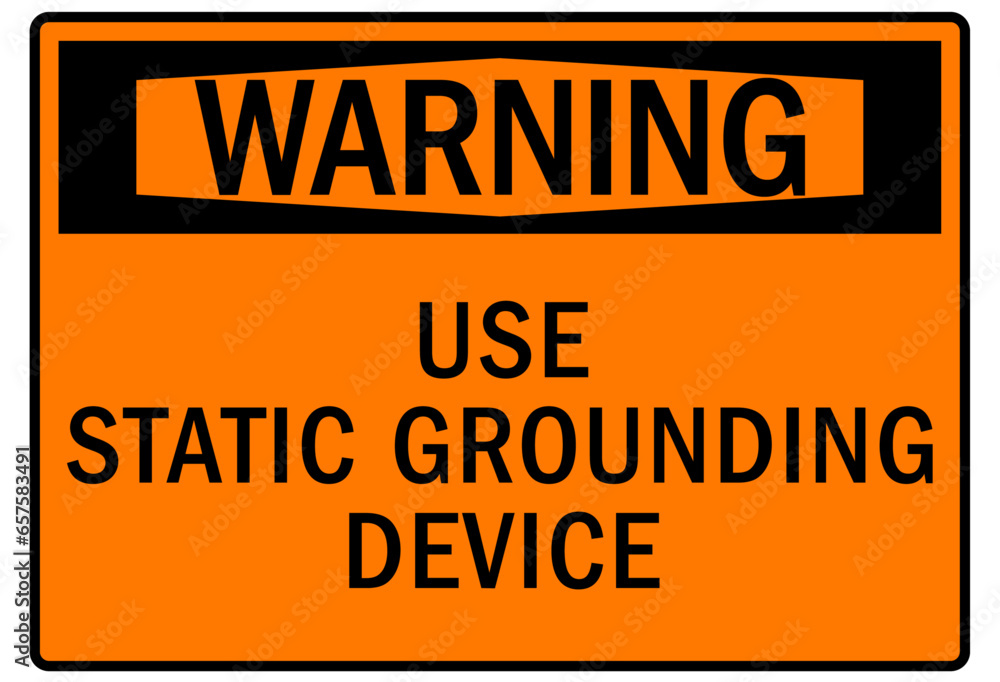 Electrostatic discharge warning sign and labels use static grounding ...
