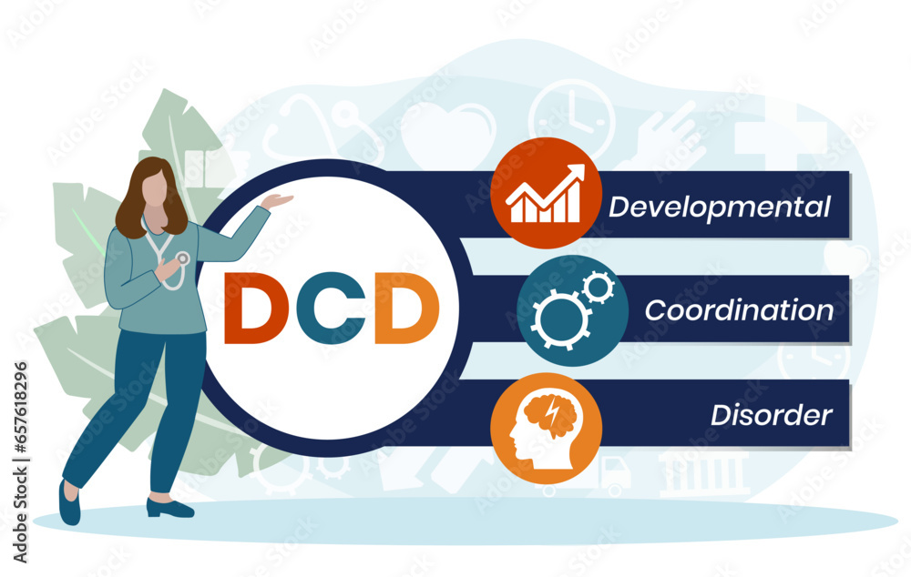 DCD - Developmental Coordination Disorder acronym. medical concept ...