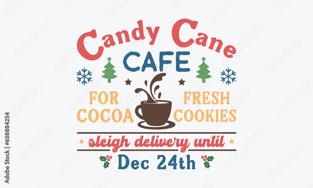Candy cane cafe for cocoa fresh cookies svg, vintage christmas sign svg ...