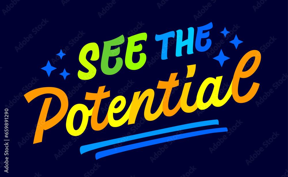 See the potential, isolated vector script style typography design ...