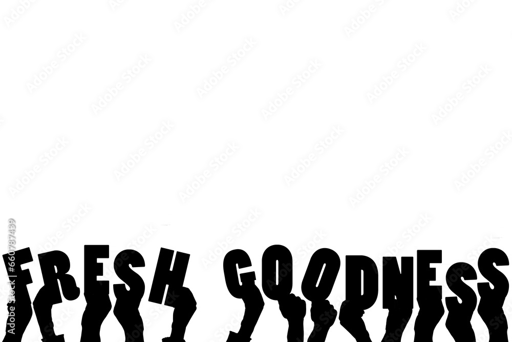 Digital png illustration of hands and fresh goodness text on ...