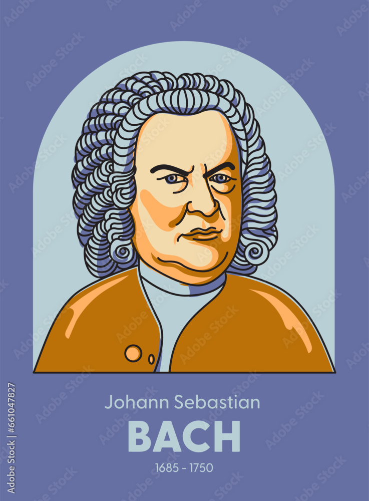 Johann Sebastian Bach - Famous classical music composer; Illustration ...