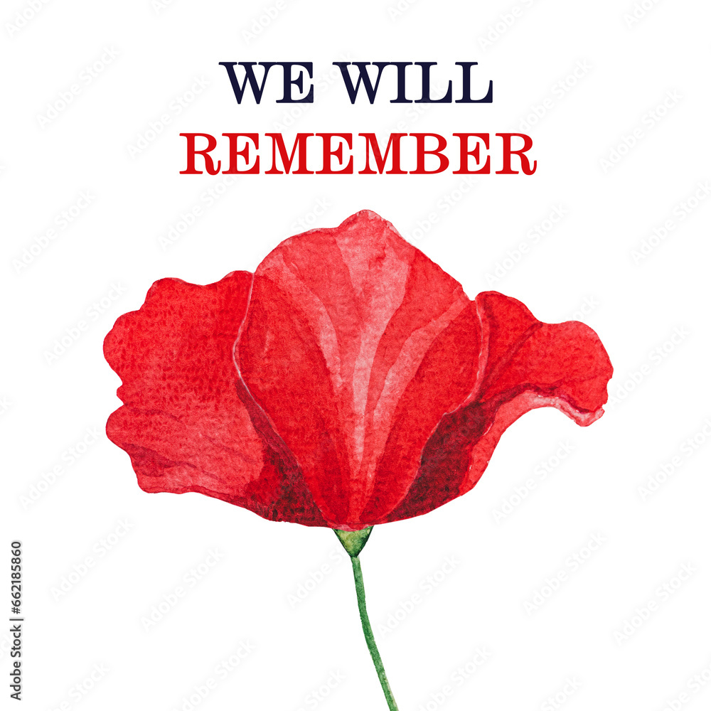 We will remember. Remembrance Day. Beautiful card with a watercolor ...