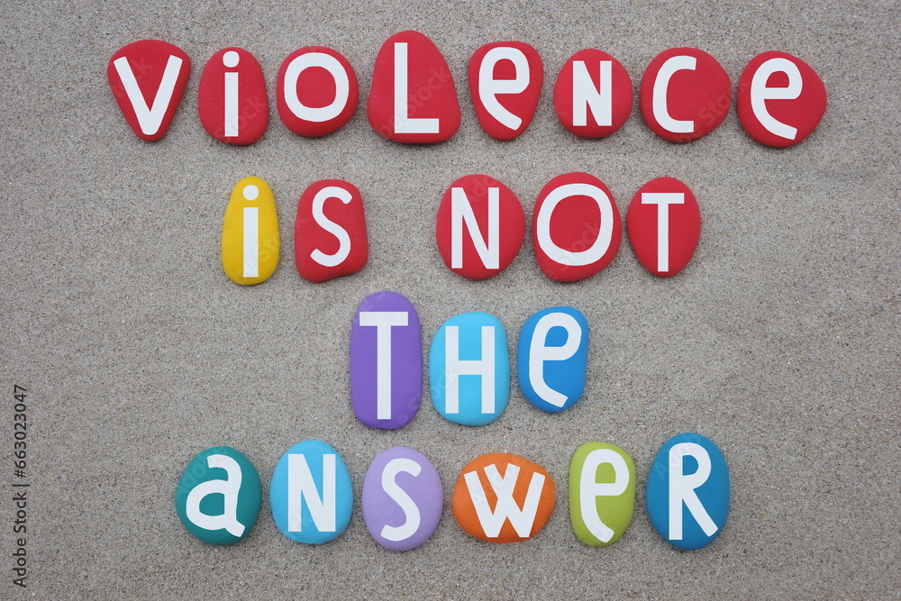 Violence is not the answer, creative social slogan composed with multi ...