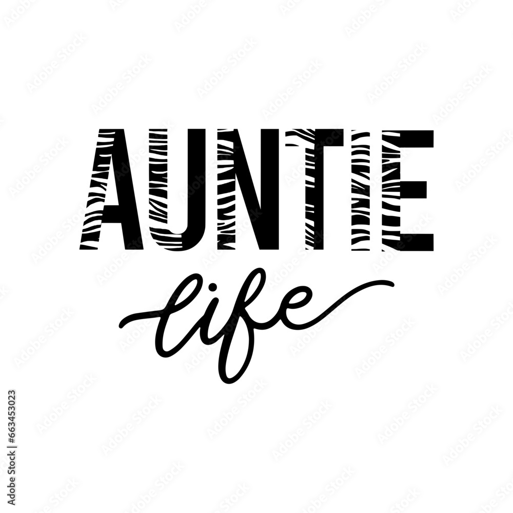 Auntie Svg Auntie Life Svg Zebra Auntie Svg Zebra Svg Half Zebra Svg Best Aunt Svg Cricut