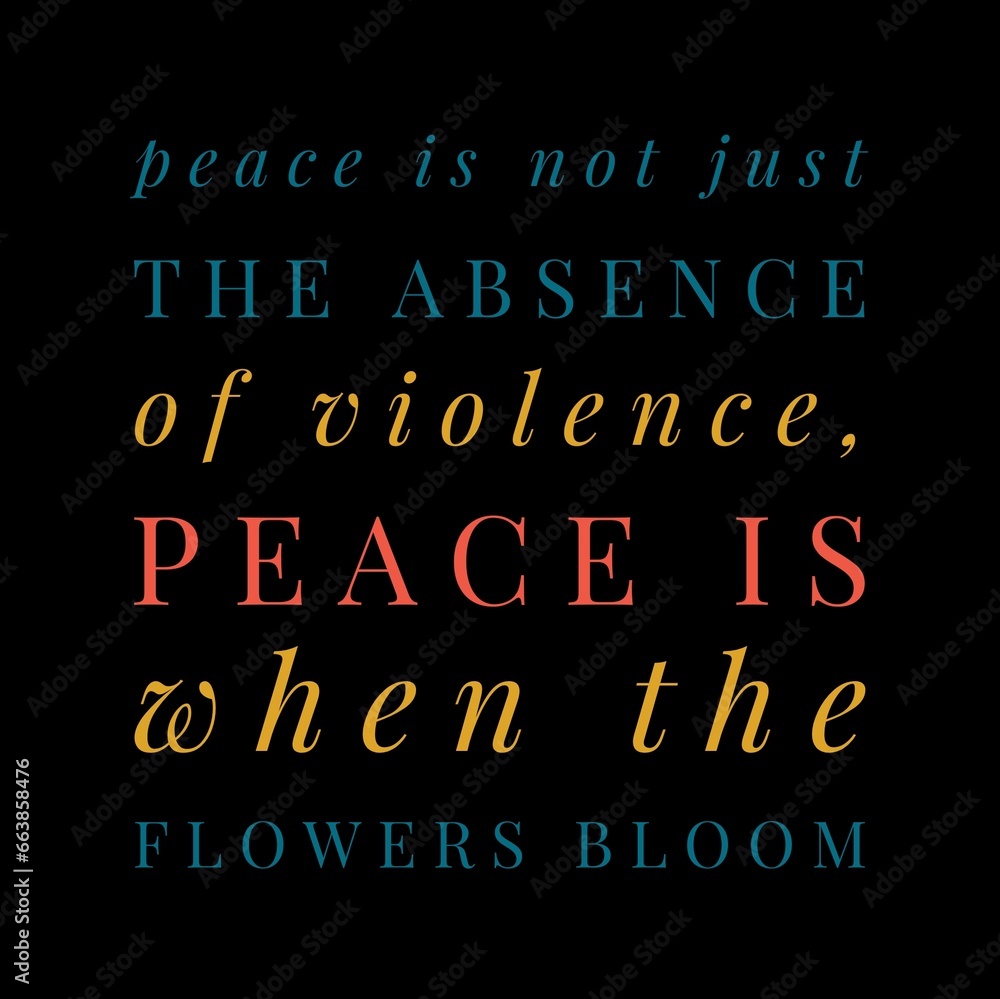 Peace is not just the absence of violence. Motivational quotes for ...