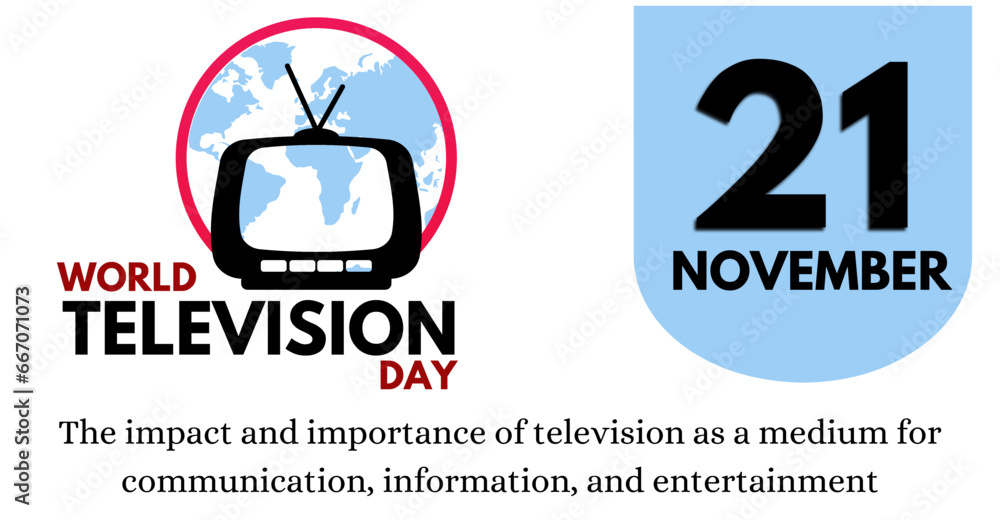 World Television day november 21, celebrates the impact and importance ...