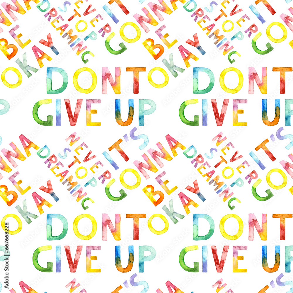Seamless pattern of hand drawn with watercolor font motivation phrase ...