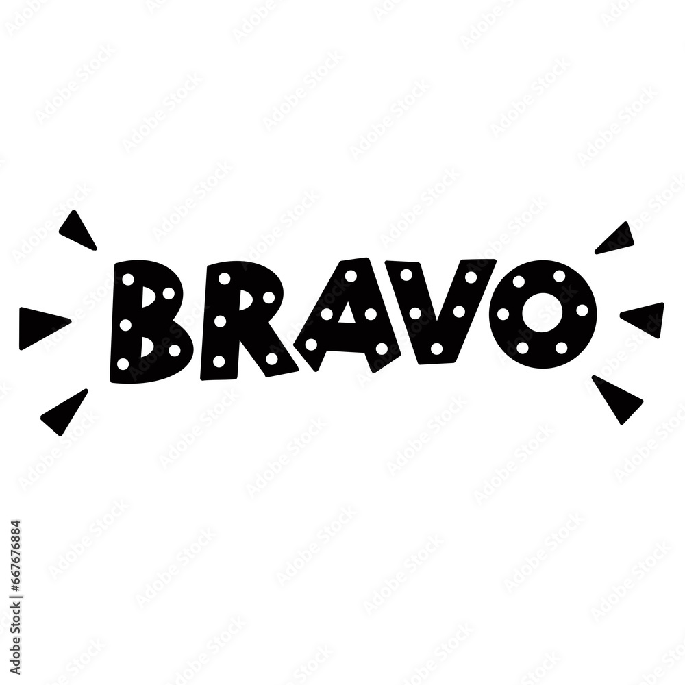 Bravo, lettering sign, hand drawn. Congratulation message card ...