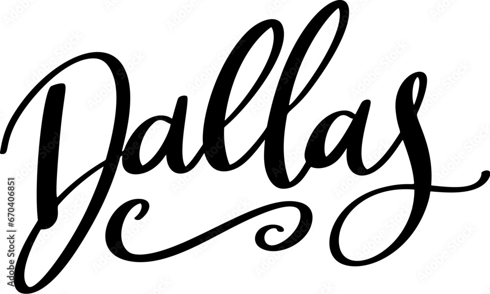 Dallas, hand lettering phrase, poster design, calligraphy vector ...