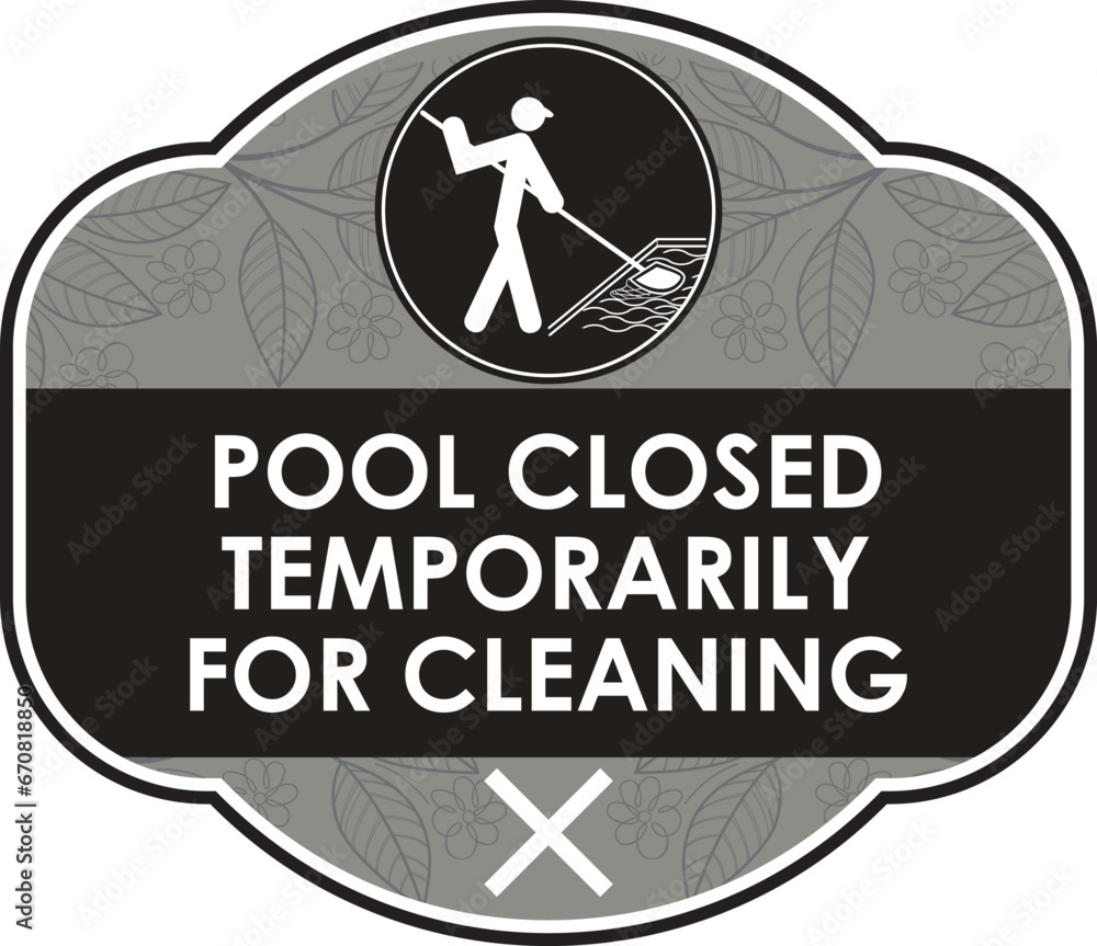 vector illustration signage text: pool closed temporarily for cleaning ...