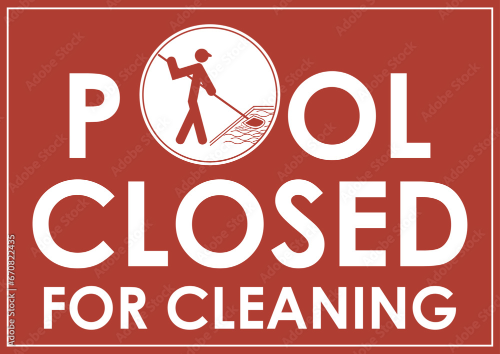 vector illustration signage text: pool closed temporarily for cleaning ...