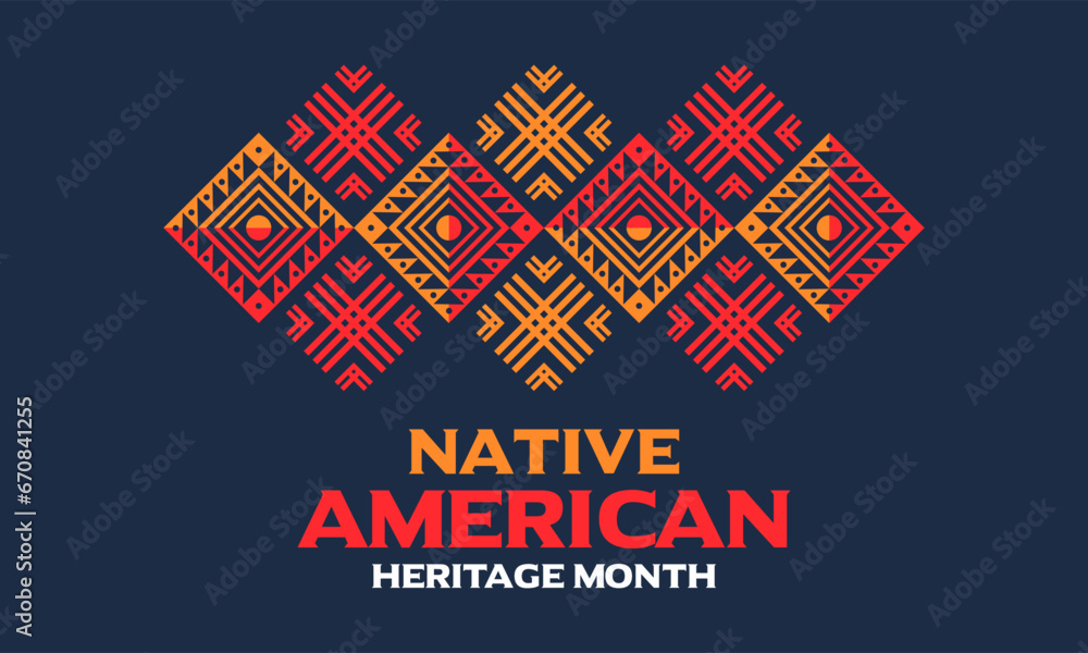 Native American heritage month, poster, pattern, theme, border ...