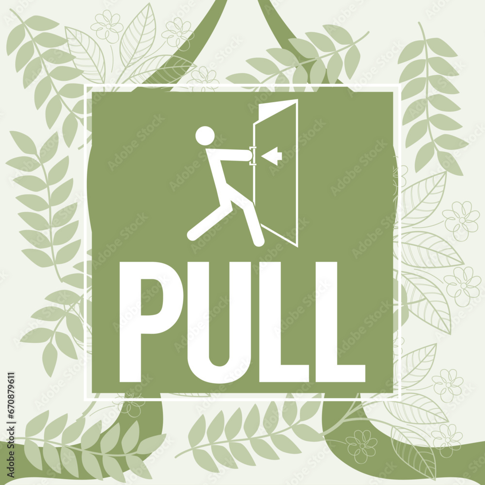 pull to open the door,signage with icon of the people trying to open ...