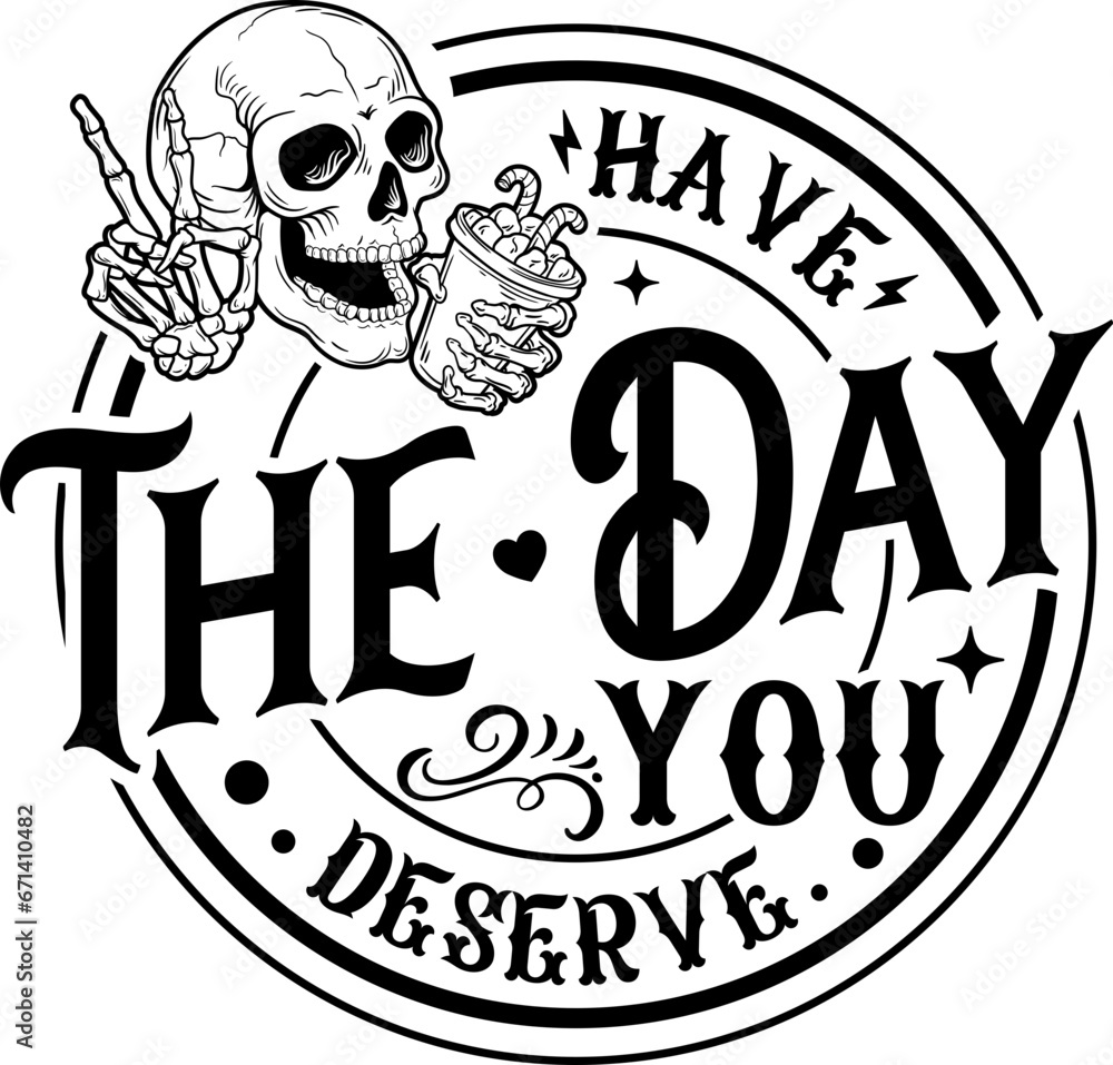 silhouette, Have the day you deserve Svg, Peace sign skeleton hand svg ...