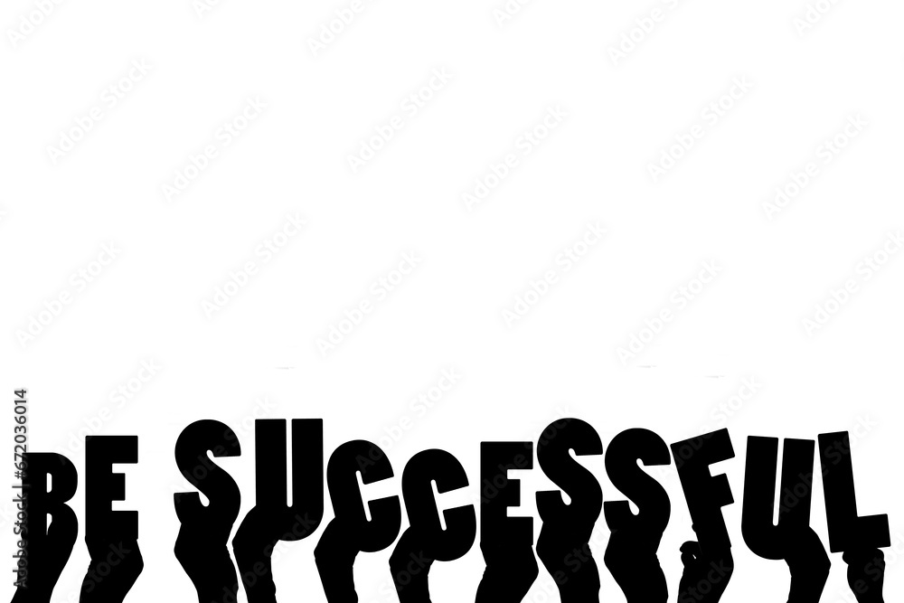 Digital png illustration of hands with be successful text on ...
