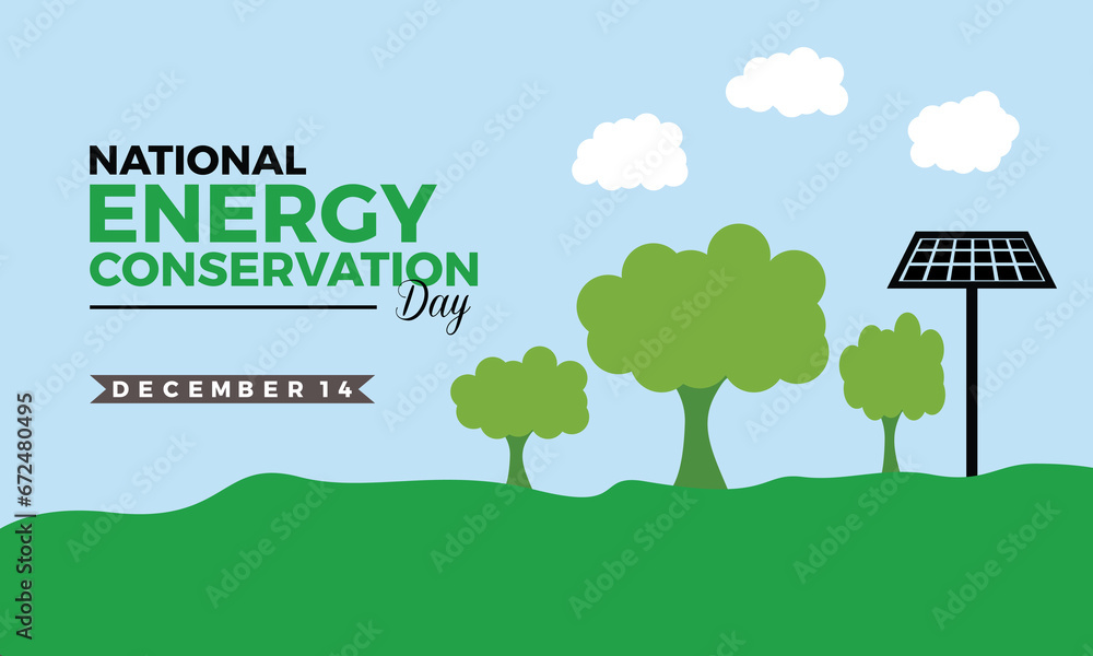 World Energy conservation day is observed December 14th. People know ...