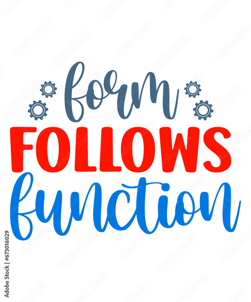 Form follows function t-shirt design, Form follows function svg, senior ...
