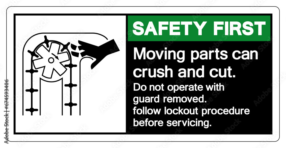 Vetor de Safety First Moving parts can crush and cut Do not operate ...