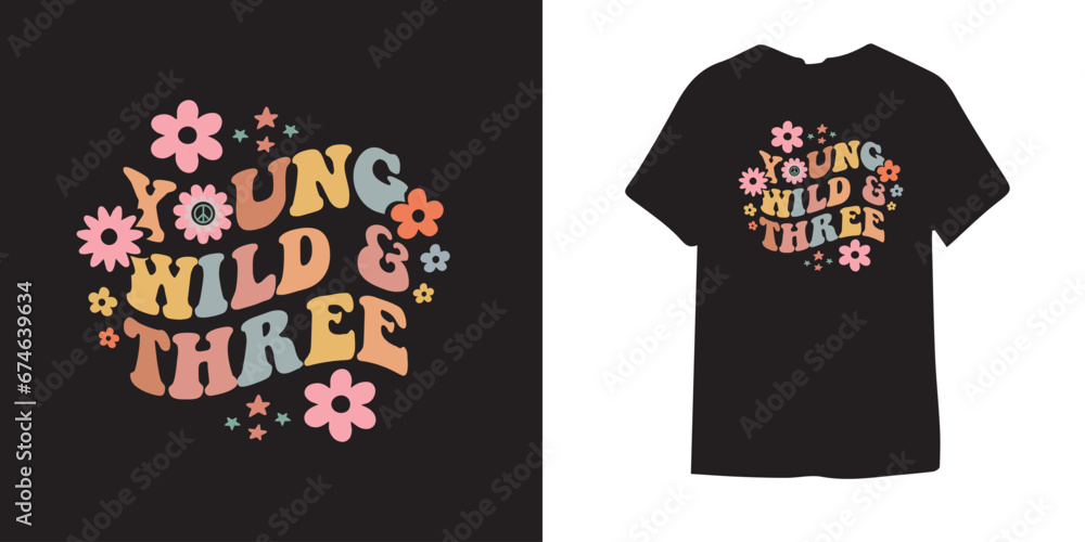 Young wild and three groovy tshirt design, two groovy svg, birthday svg ...