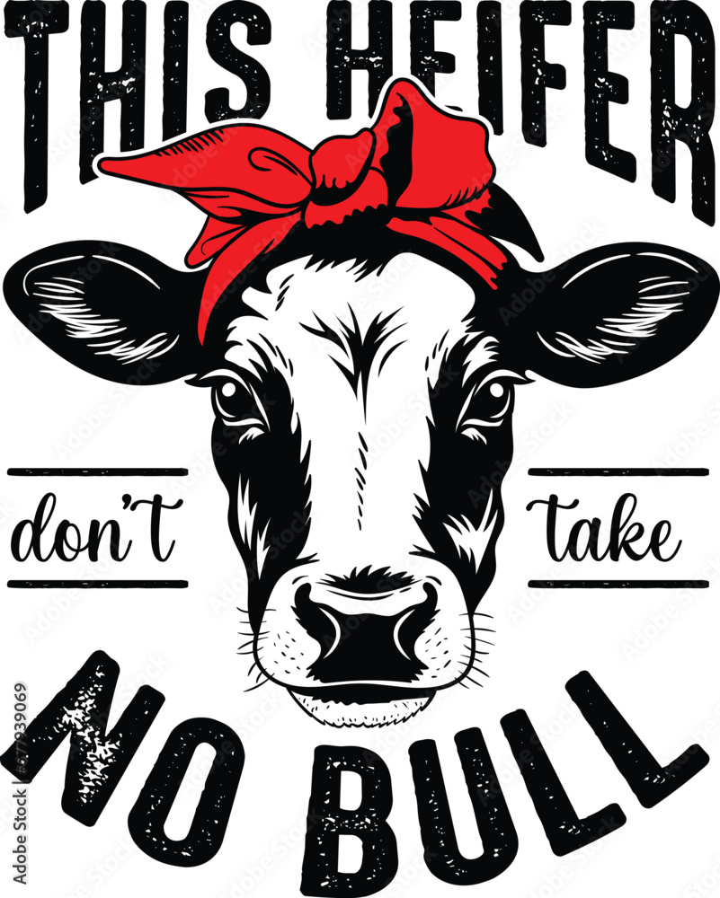 Fototapeta This Heifer Don't Take No Bull Svg, Heifer Headband Svg ...