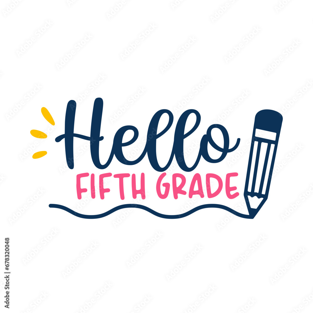 Hello Fifth Grade SVG, 5th Grade SVG, Back To School Svg, 5th Grade Svg ...