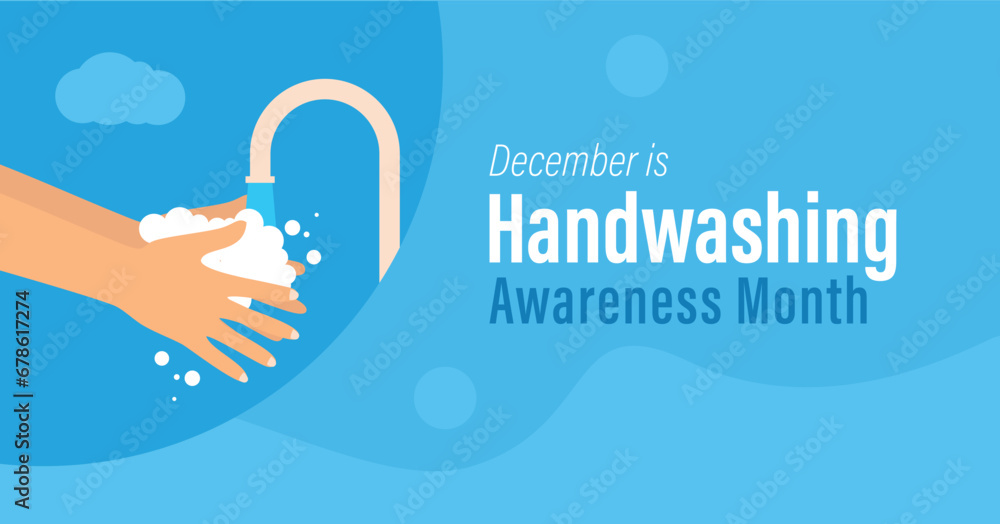 Handwashing awareness month. Observed in the month of December ...