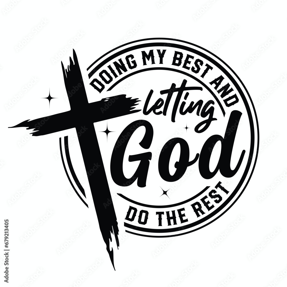 Doing my best and letting God do the rest svg, prayer svg, Faith svg ...
