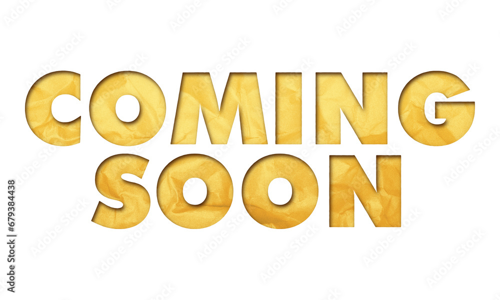 ‘Coming soon’ written in isolated paper cutout effect revealing gold ...