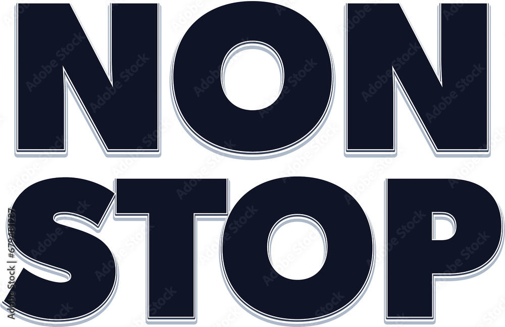 Digital png text of non stop on transparent background Stock ...