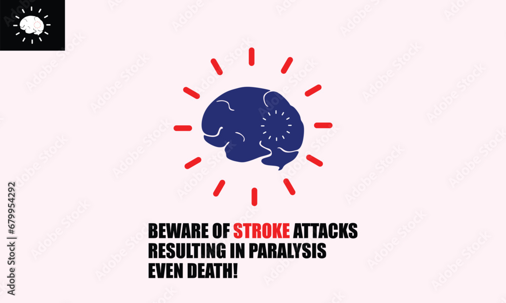 BEWARE OF STROKE ATTACKS RESULTING IN PARALYSIS EVEN DEATH LOGO ...