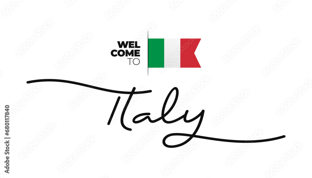 Welcome to Italy text handwritten with flag isolated on white ...
