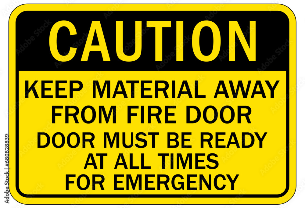Keep away warning sign and labels keep material away from fire door ...