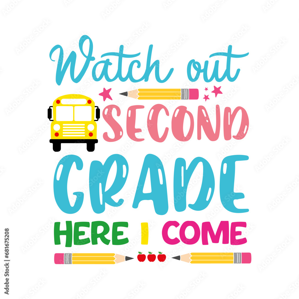 Watch Out Second Grade SVG PNG, Hello Second Grade Svg, First Day of ...