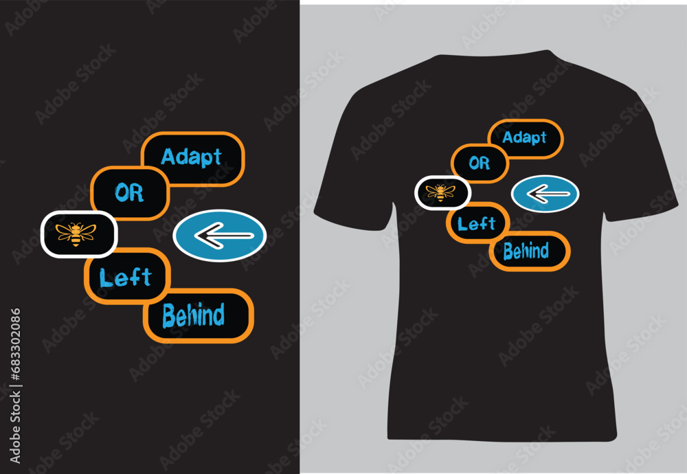 Adapt or be left behind , Motivational qoutes t shirt trending ...