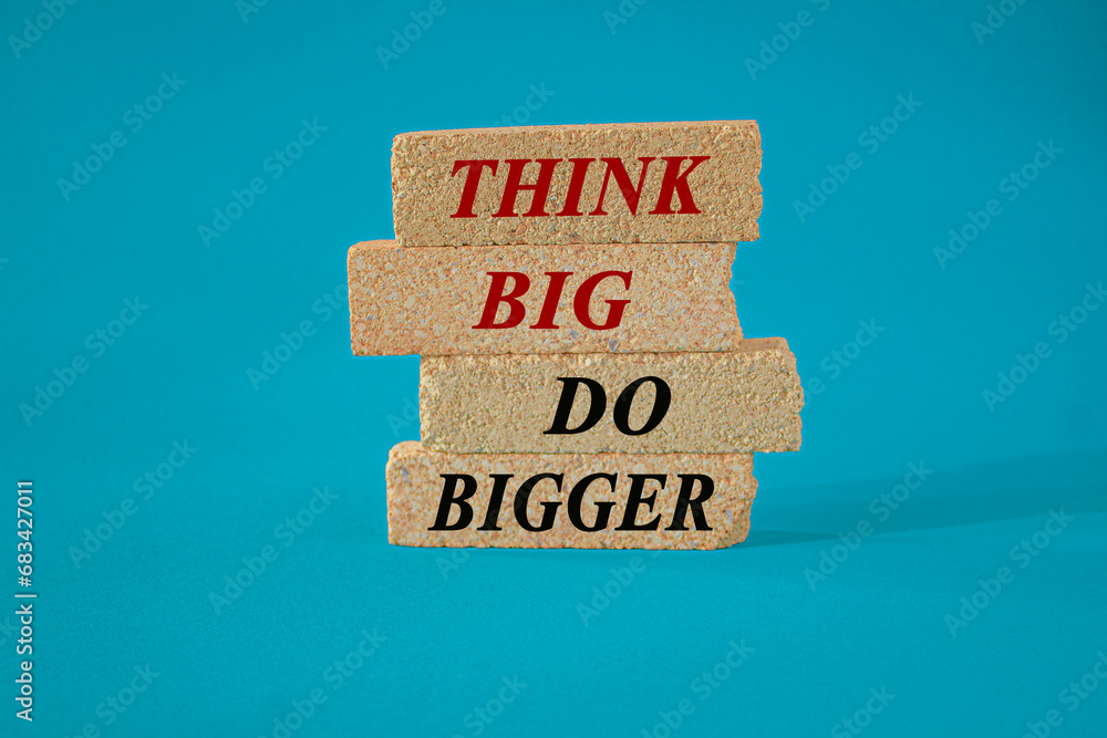 Think Big, Do Bigger Motivation quote. Success achievement concept ...