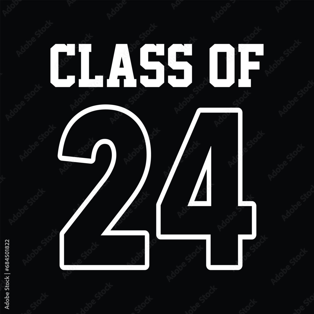 Class of 2024 design, College t-shirt design printable text vector ...
