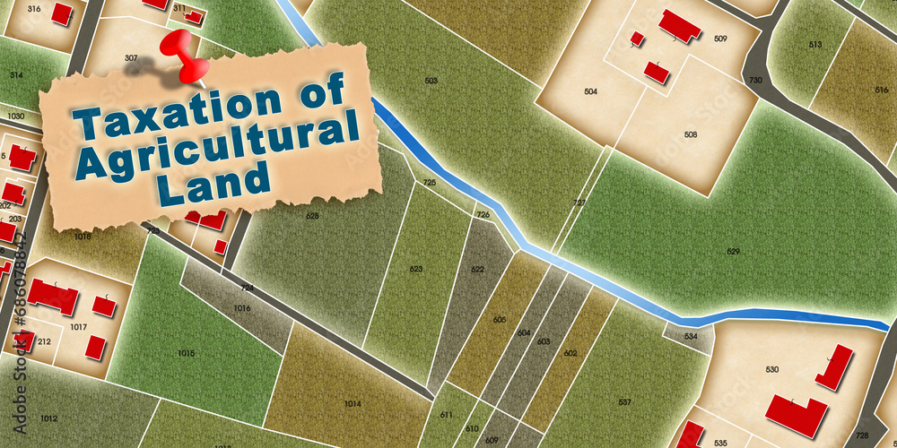 Property tax and costs on land for agricultural use - concept with an ...