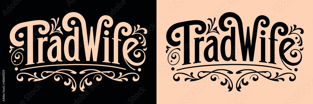 Tradwife vintage lettering. Trad wife movement aesthetic. Retro stay at ...