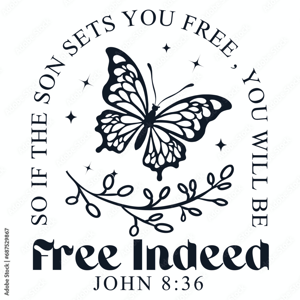Free Indeed Svg Png, Butterfly Svg, Christian Svg, Jesus svg, Inspiring ...