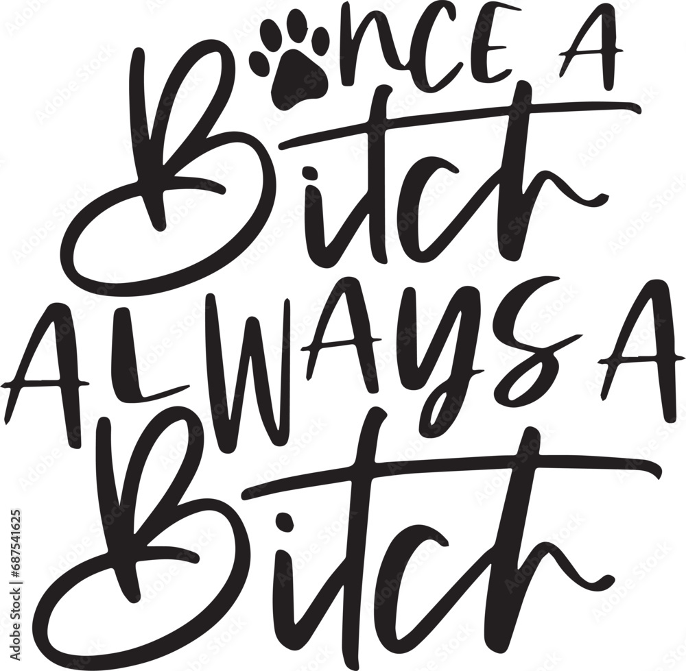 once a bitch always a bitch background inspirational positive quotes ...